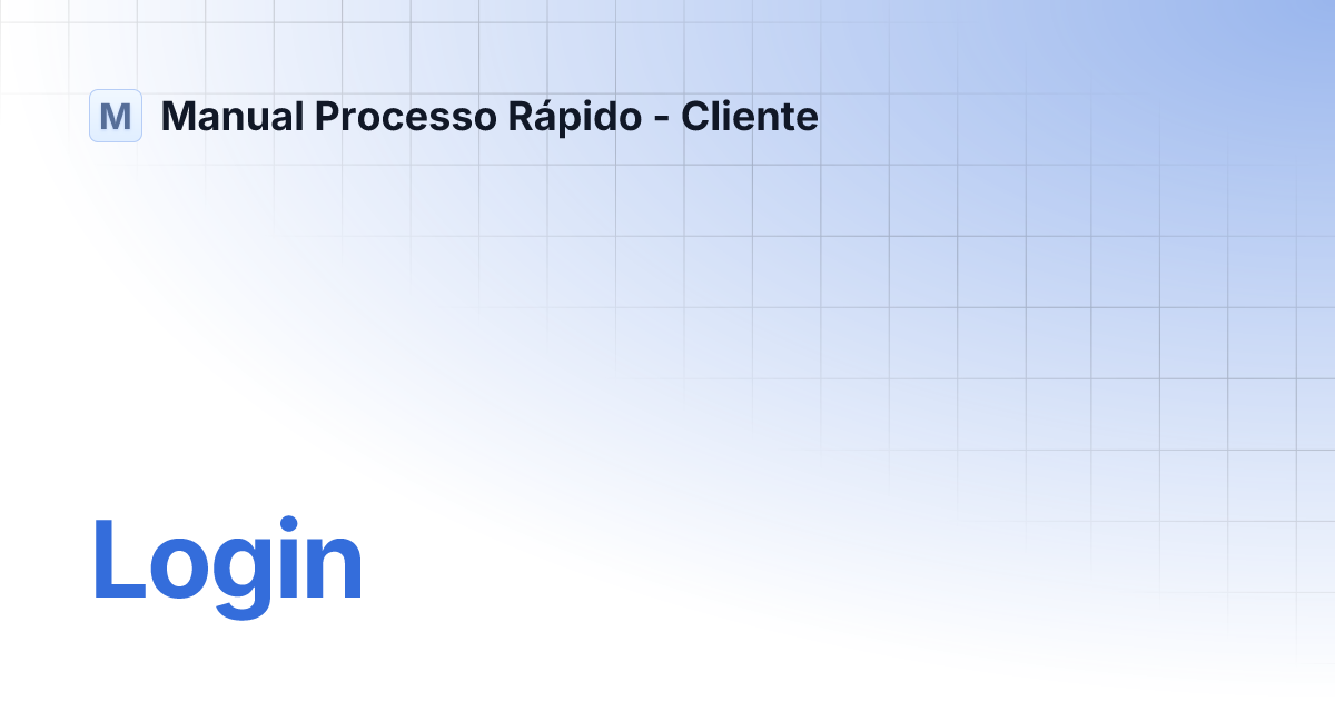 Login | Manual Processo Rápido - Cliente